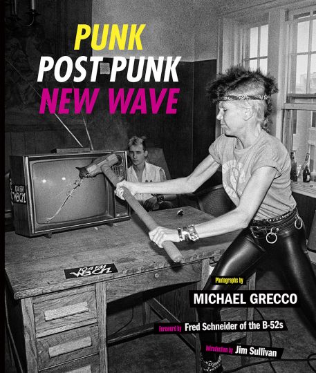 Abrams Books : Michael Grecco : Punk Post Punk New Wave - The Eye of ...
